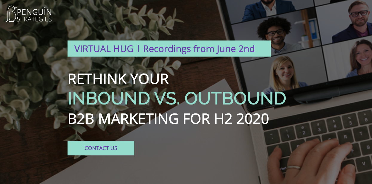 Rethink your Inbound vs. Outbound B2B Marketing for H2 2020